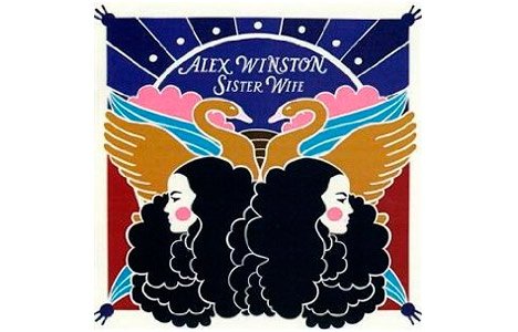 Alex Winston - Sister Wife - NOW Magazine