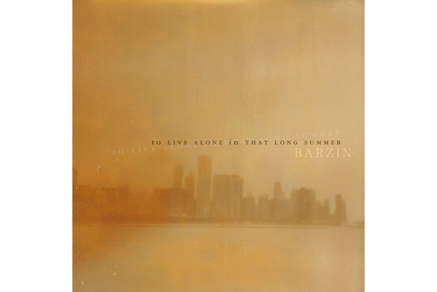 Barzin - To Live Alone In That Long Summer - NOW Magazine