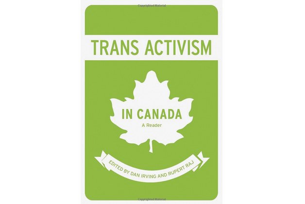Trans Activism In Canada - NOW Magazine