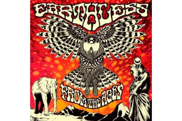 Earthless - From The Ages - NOW Magazine