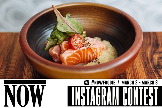 Instagram Contest: #NOWFoodie - NOW Magazine