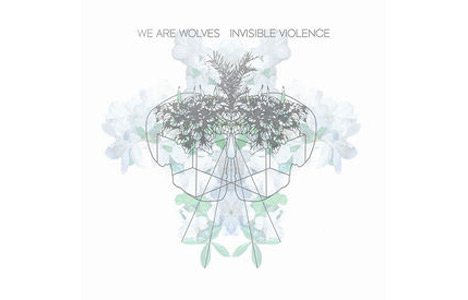We Are Wolves - NOW Magazine
