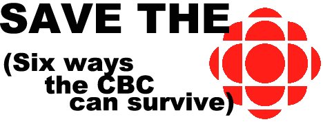 How to save the CBC - NOW Magazine
