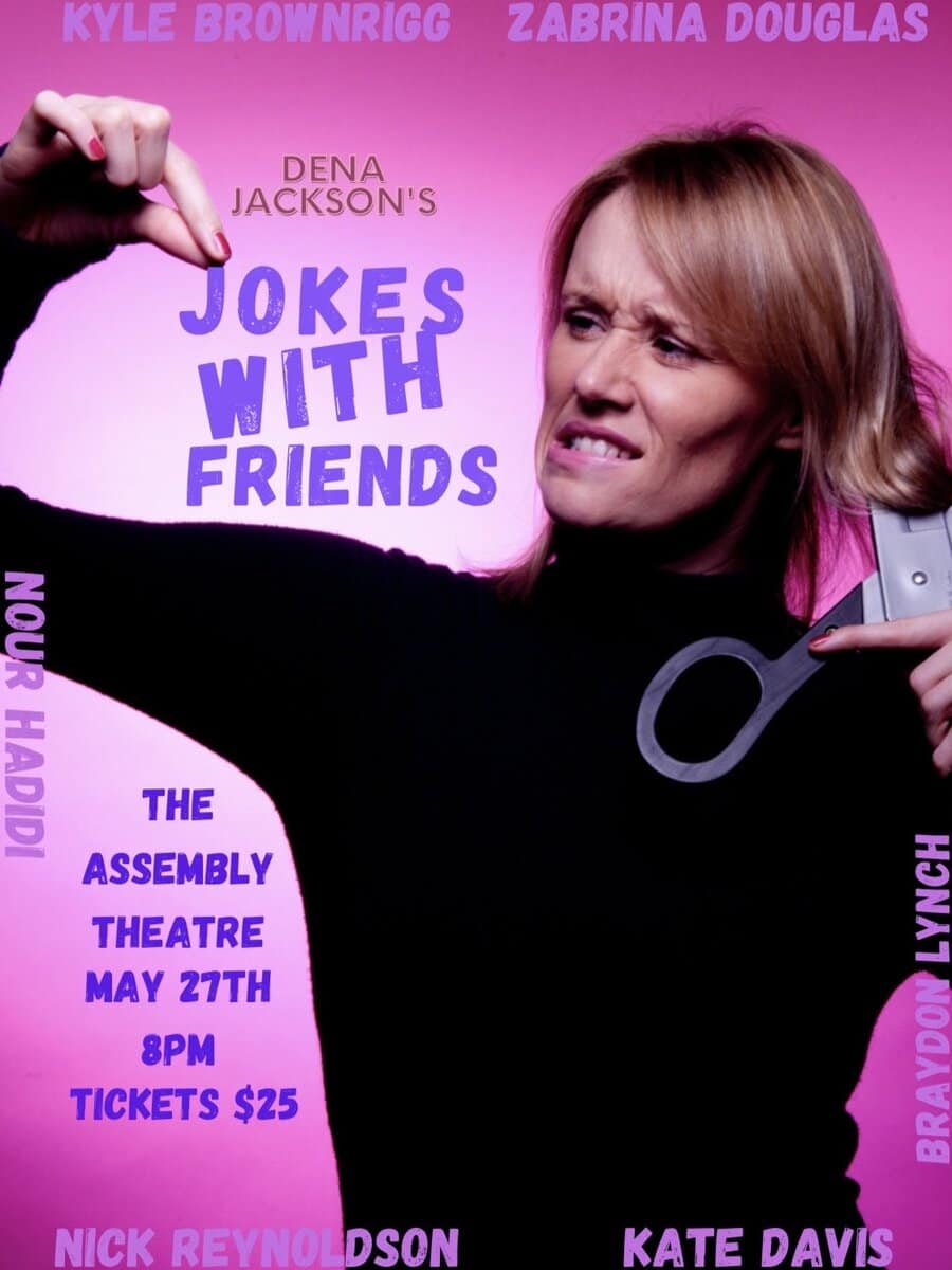 Dena Jackson’s Jokes with Friends - NOW Magazine